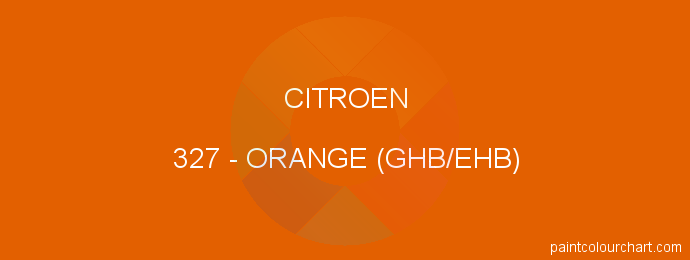 327 Orange (ghb/ehb) for Citroen bodywork | PaintColourChart.com