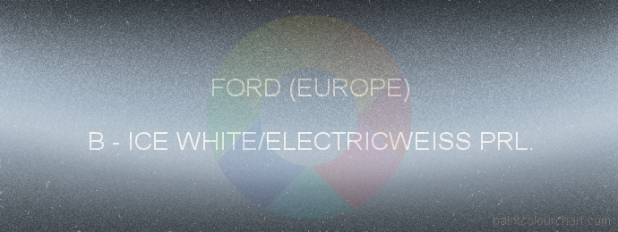 B Ice White/electricweiss Prl. for Ford (europe) bodywork ...