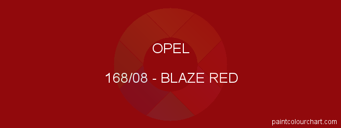 168/08 Blaze Red for Opel bodywork | PaintColourChart.com
