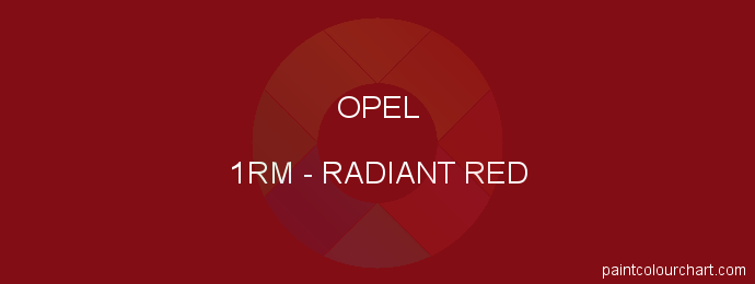 1RM Radiant Red for Opel bodywork | PaintColourChart.com
