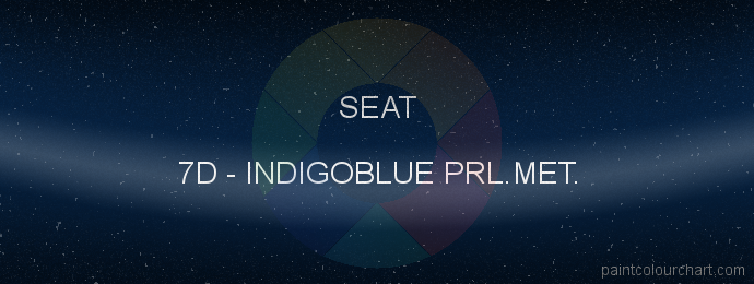 7D Indigoblue Prl.met. for Seat bodywork | PaintColourChart.com