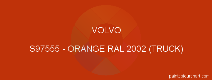 S97555 Orange Ral 2002 (truck) for Volvo bodywork | PaintColourChart.com